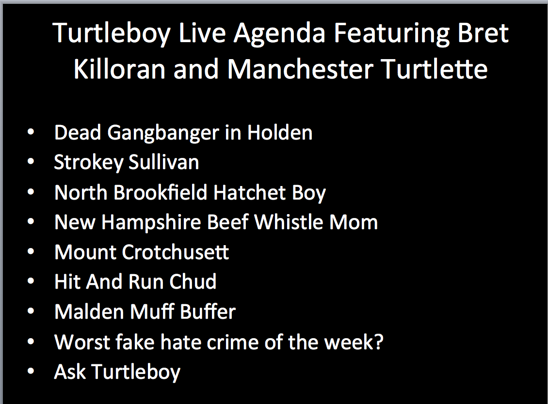 Here’s Tonight’s Agenda For Bret Killoran And Uncle Turtleboy Live Featuring Manchester ...